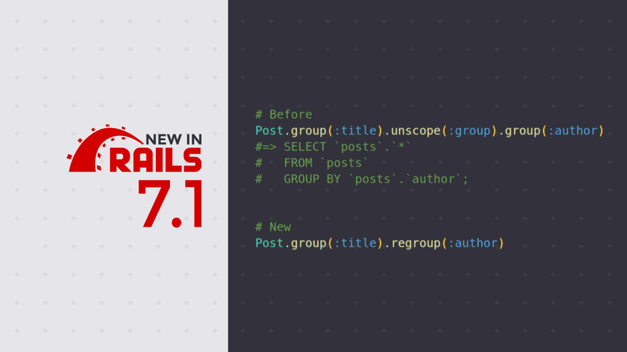 Rails 7 1 Adds Activerecord Regroup Shakacode